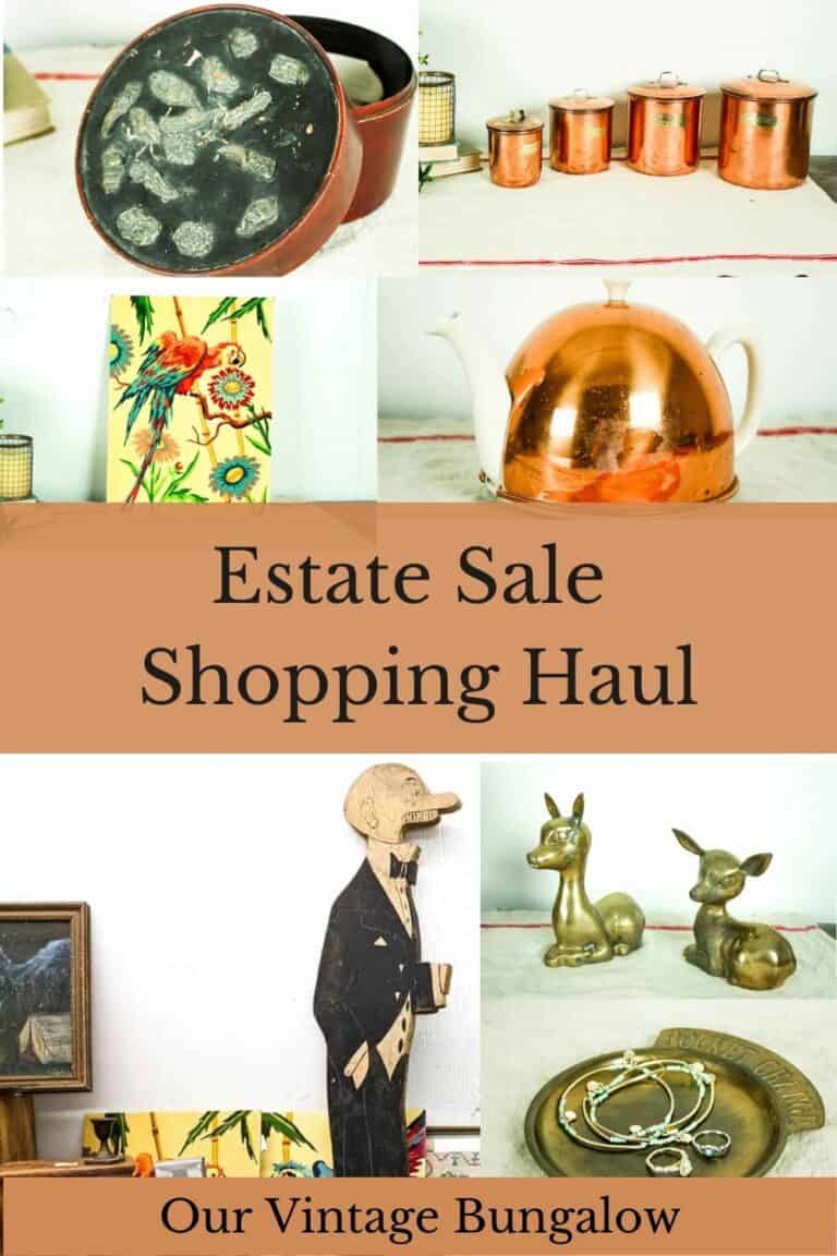 Estate Sale Finds | My Latest Antique Haul - Our Vintage Bungalow