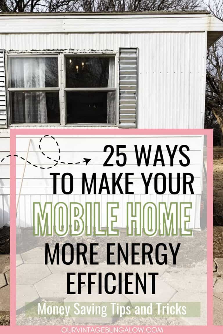 25 Ways to Make Your Older Mobile Home More Energy Efficient - Our ...